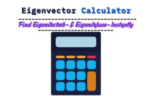 Eigenvector Calculator | Eigenvectors and Multiplicities