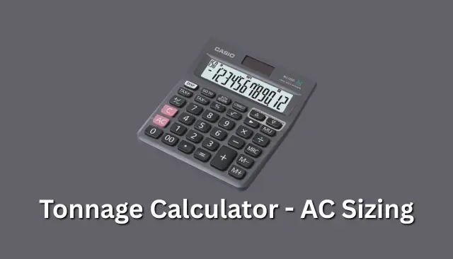 Tonnage Calculator - AC Sizing
